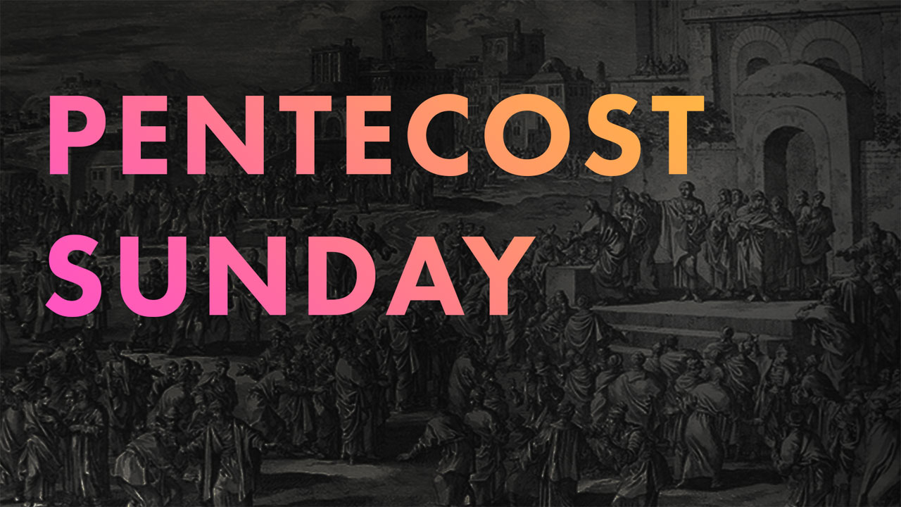 Pentecost Sunday - Church Media Drop