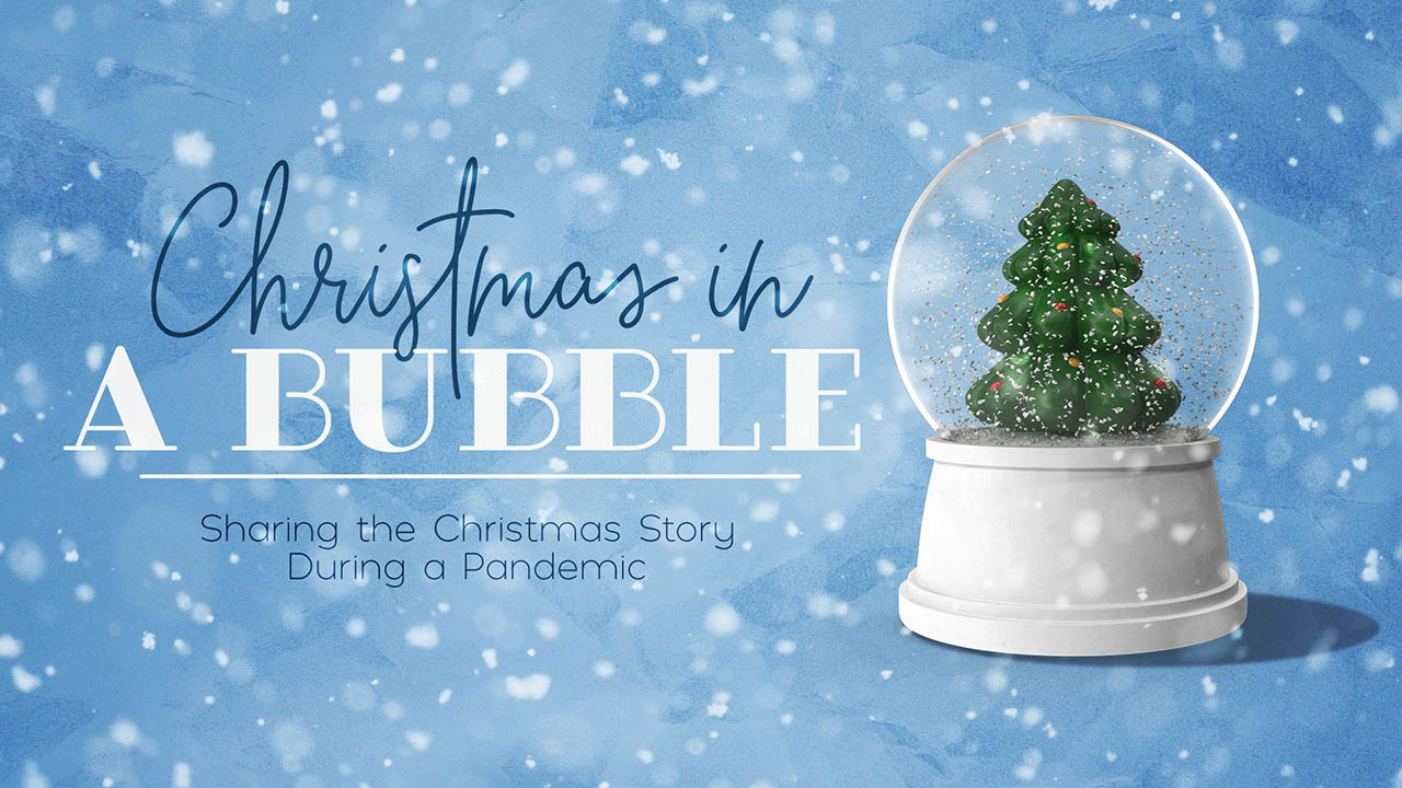 Christmas in a Bubble - Church Media Drop